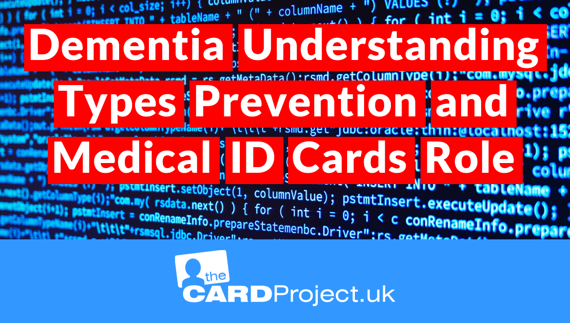 Dementia Understanding Types Prevention and Medical ID Cards Role
