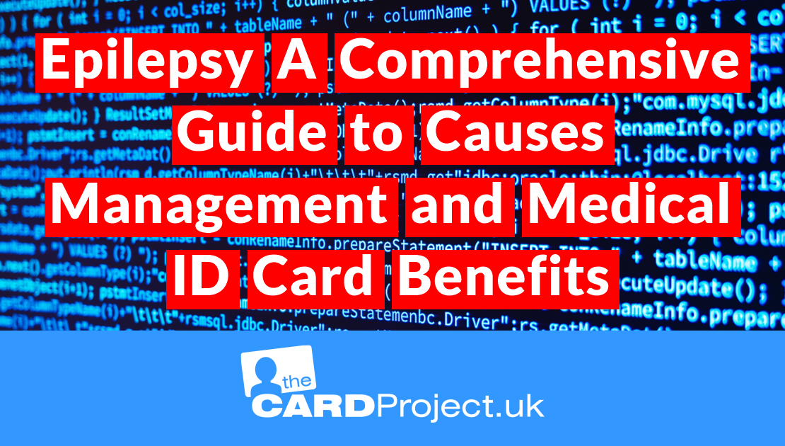 Epilepsy A Comprehensive Guide to Causes Management and Medical ID Card ...