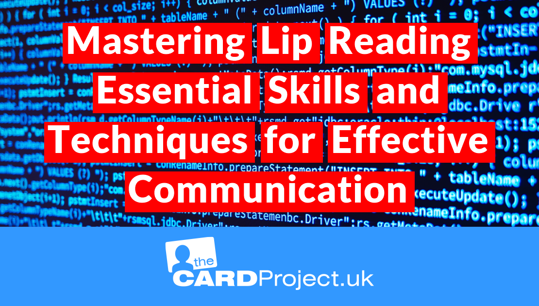 Mastering Lip Reading Essential Skills and Techniques for Effective ...