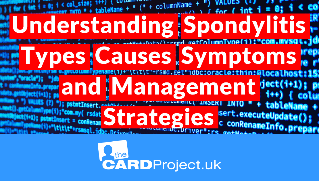 Understanding Spondylitis Types Causes Symptoms and Management Strategies
