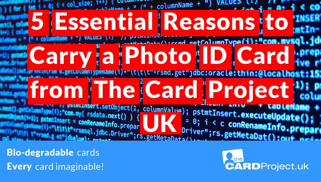 5 Essential Reasons to Carry a Photo ID Card from The Card Project UK
