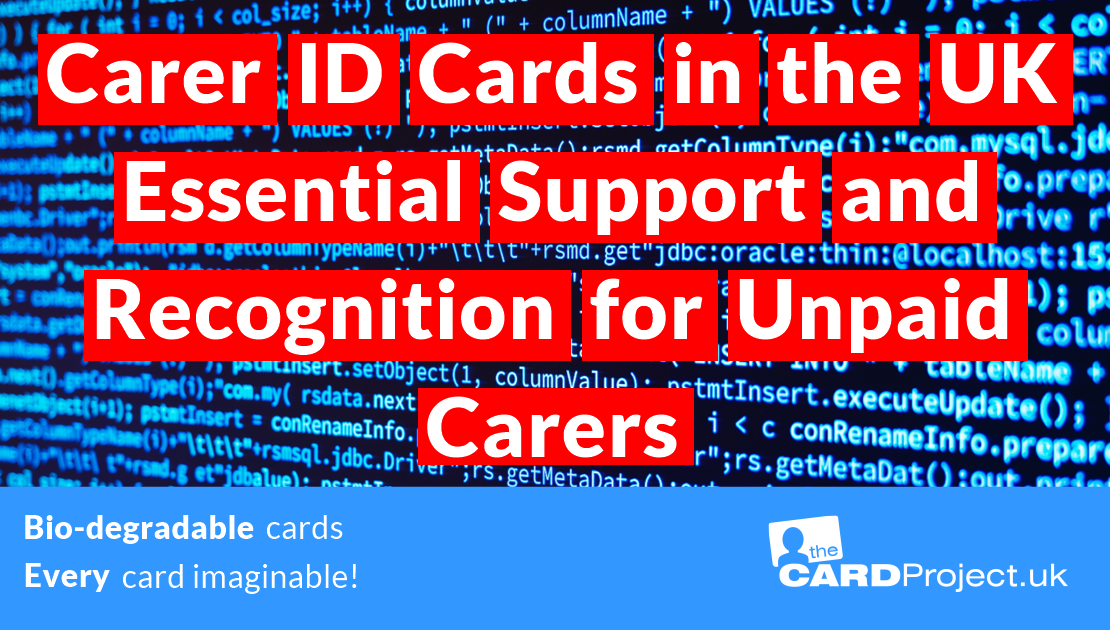 Carer ID Cards in the UK Essential Support and Recognition for Unpaid ...